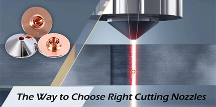 The Way to Choose Right Cutting Nozzles